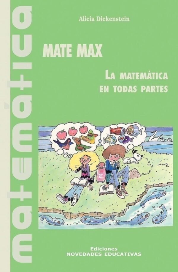 MATE MAX, LA MATEMATICA EN TODAS PARTES – Contextos Pedagogicos